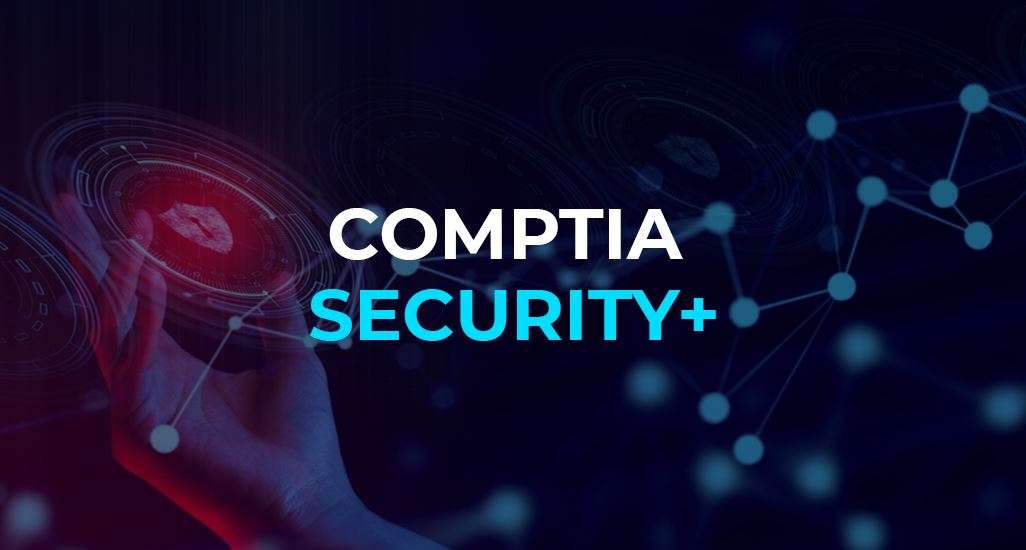 CompTiA Security+ - Best Cyber Security Training and Services